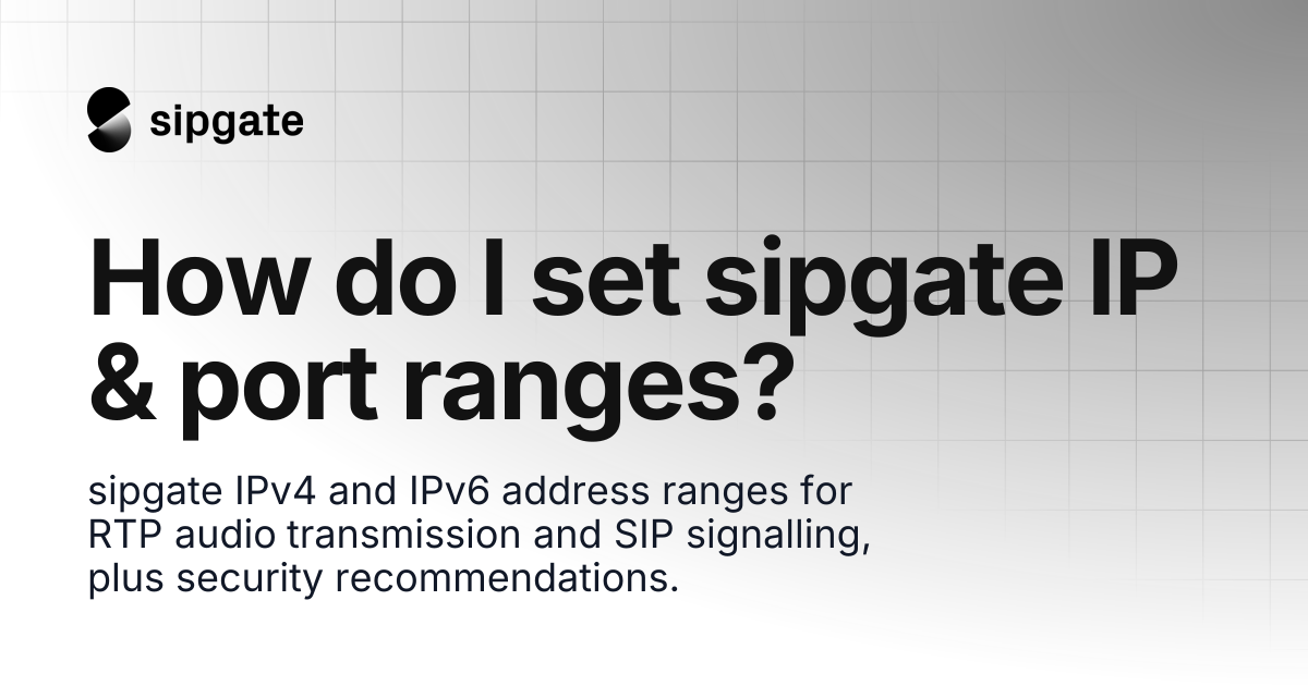 How do I set sipgate IP & port ranges? | sipgate Help Center