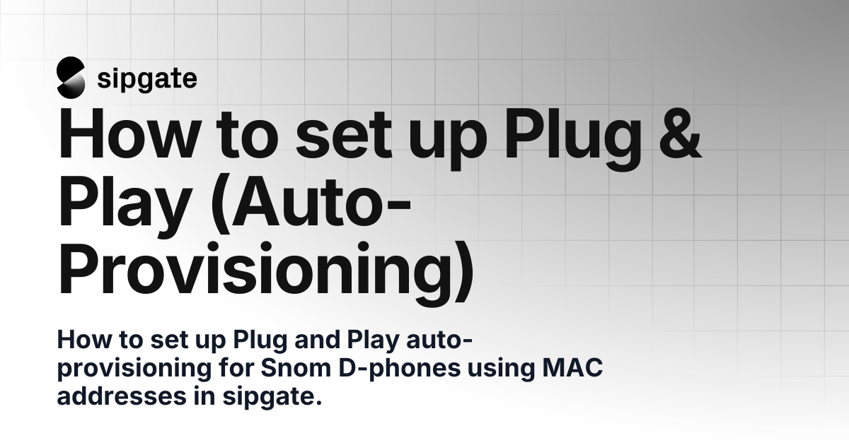 How to set up Plug & Play (Auto-Provisioning) | sipgate Help Center